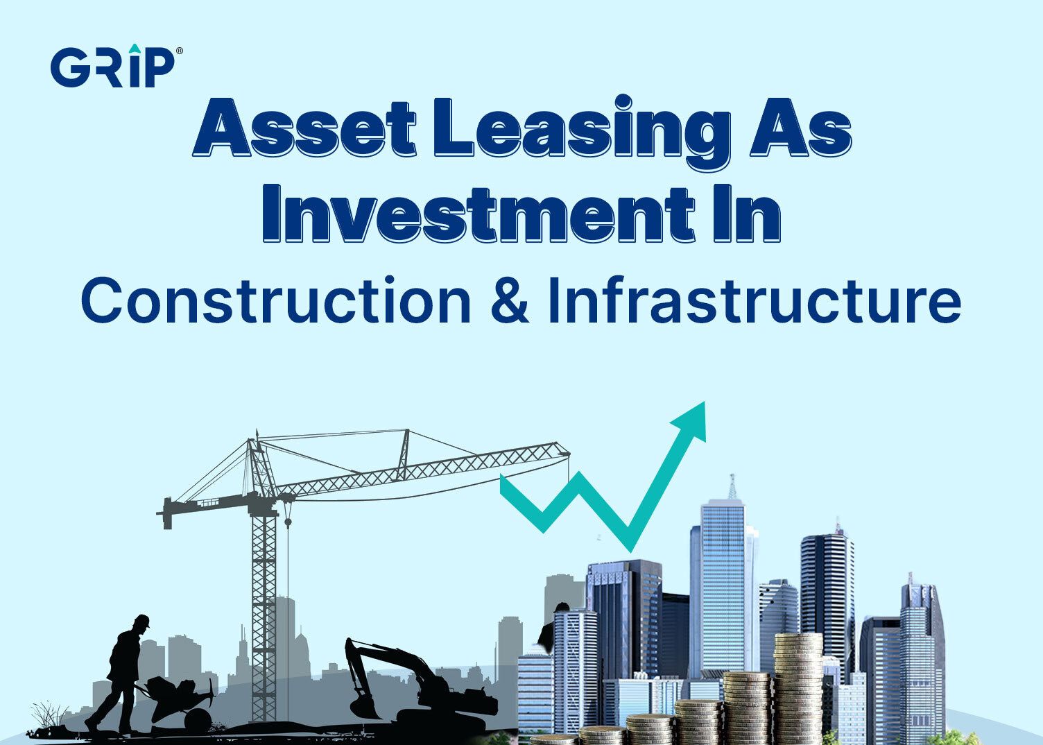 Asset Leasing Investment in Infra and Construction