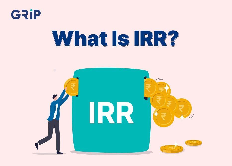 Internal Rate of Return (IRR): Meaning and Formula